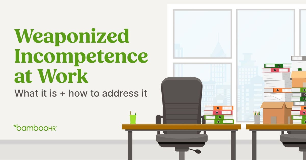 How to Curb Weaponized Incompetence at Work