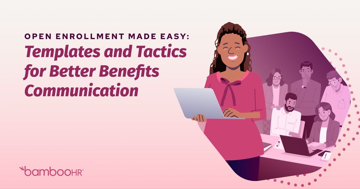 Open Enrollment Made Easy: Templates & Tactics for Better Benefts ...