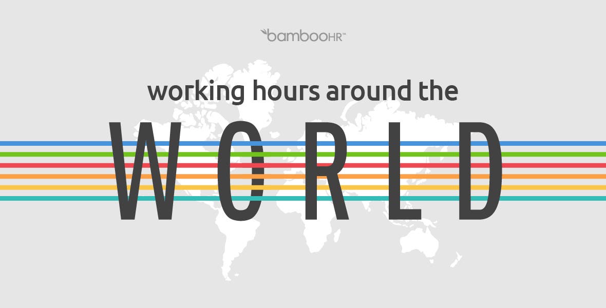 Working Hours Around the World [Infographic] - BambooHR Blog