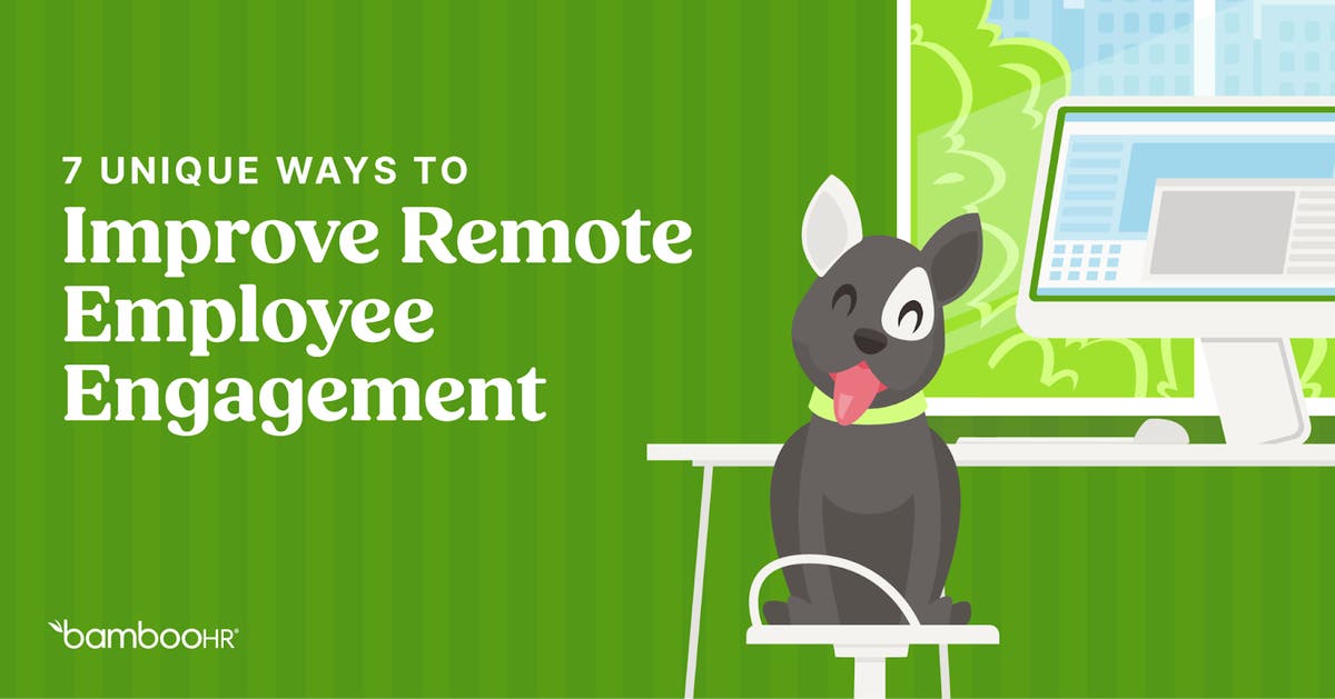 7 Unique Ways to Improve Remote Employee Engagement