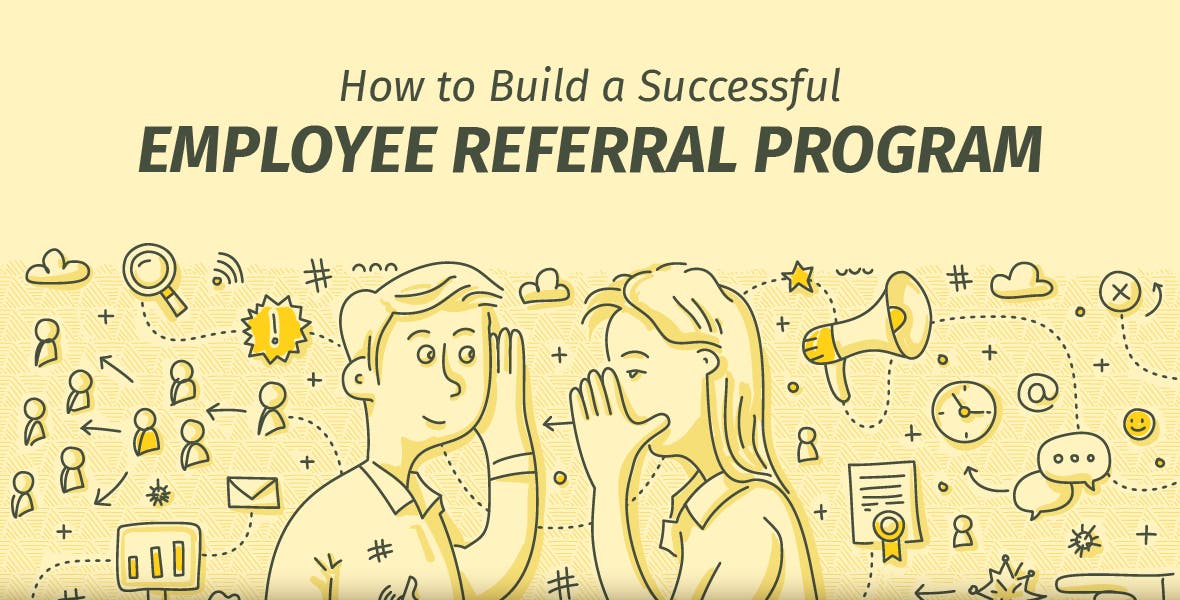 Want to Hire Top Talent? Here's How to Build an Employee Referral Program