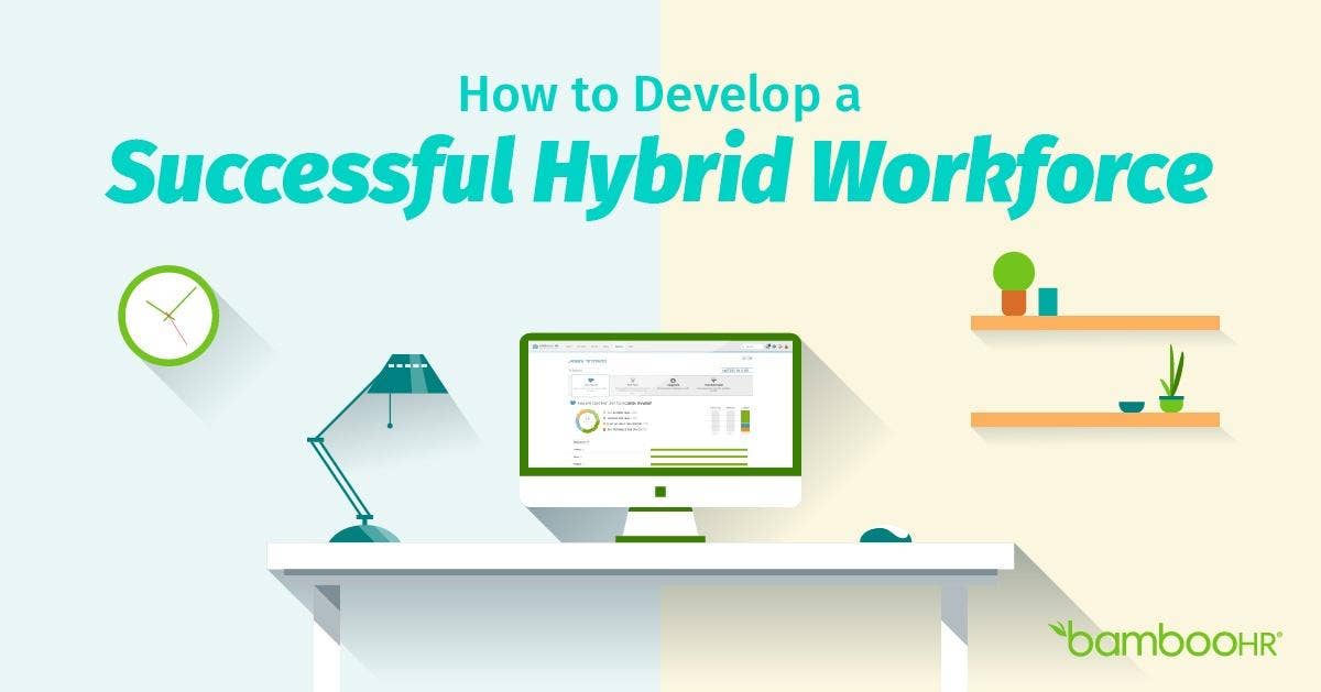 How to Develop a Successful Hybrid Workforce - BambooHR Blog