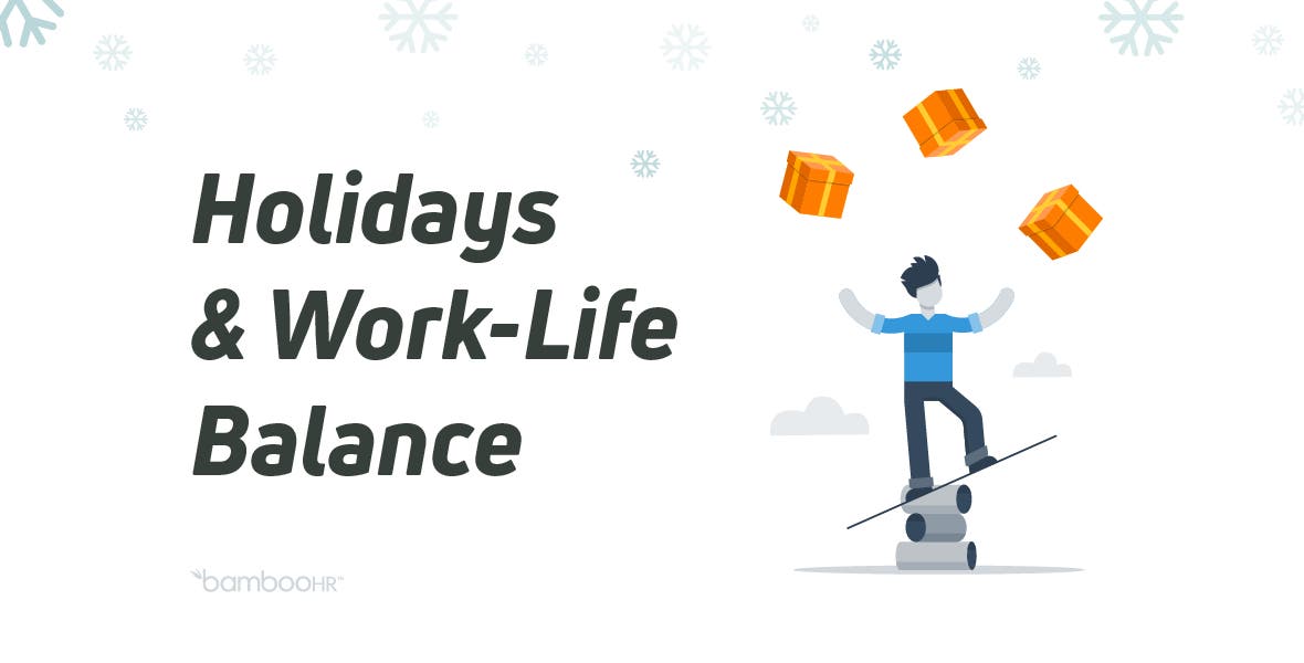 Holidays And Work Life Balance Three Important Questions
