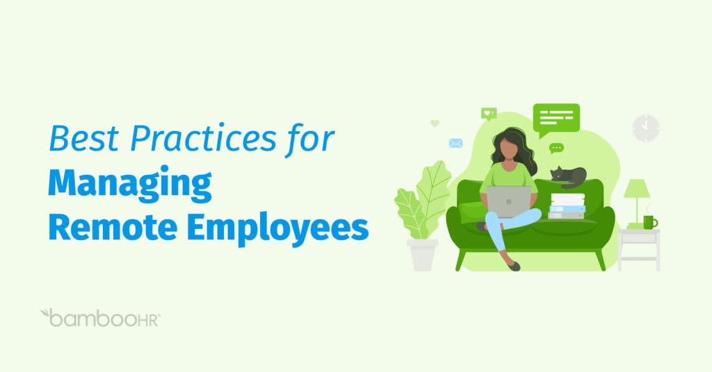 10 Best Practices for Managing Remote Employees (And How to Get Started)