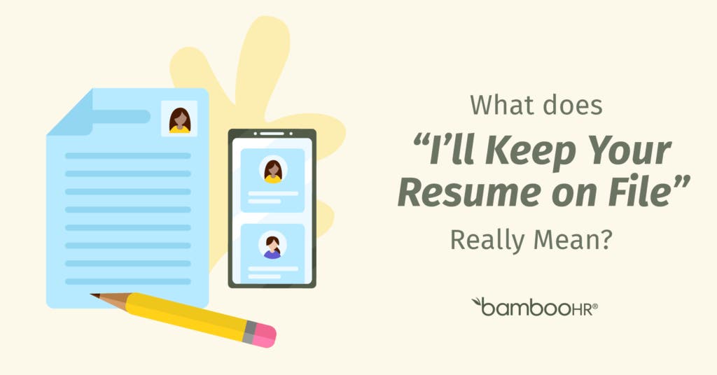 Should You Keep Great Resumes on File? 4 Tips for Recruiters