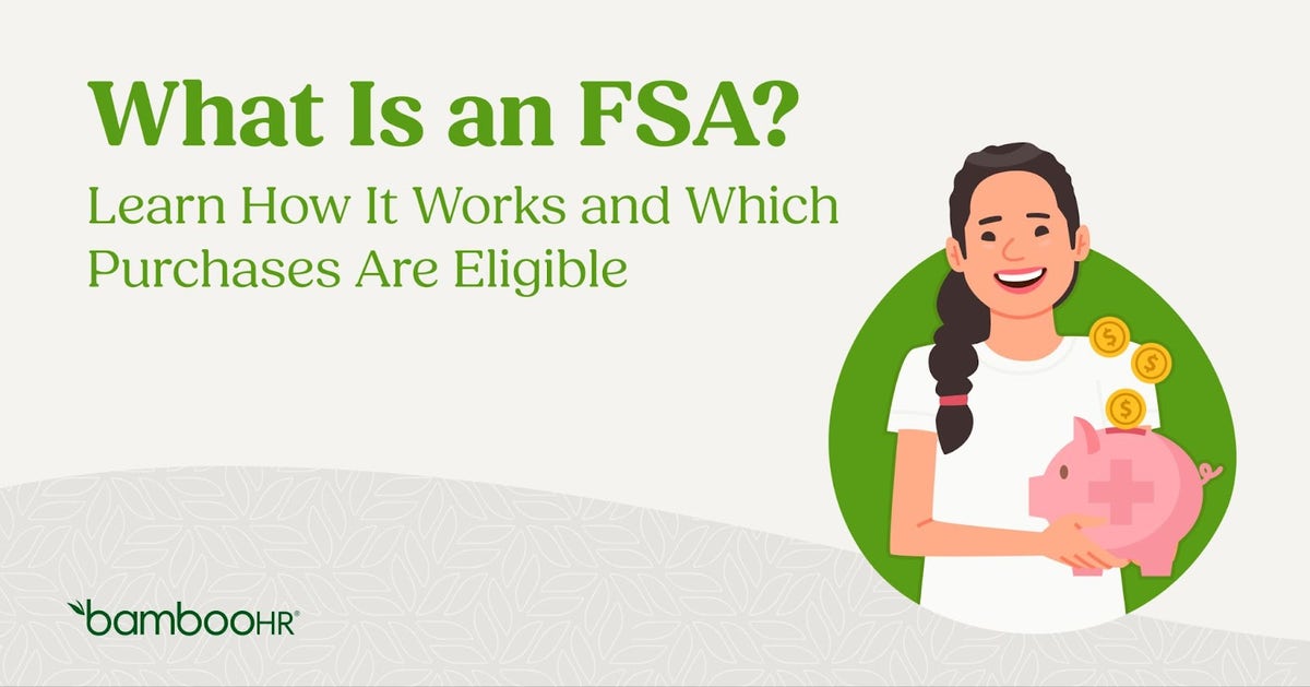 What Is an FSA? Learn How It Works and Which Purchases Are Eligible