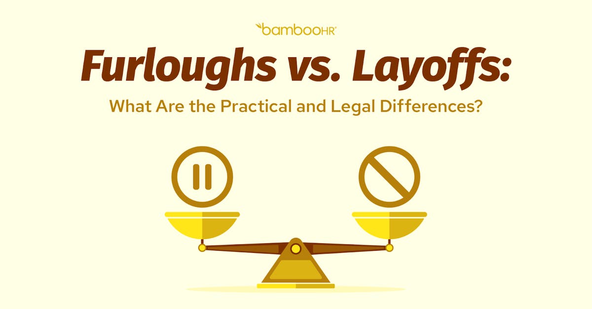 Furloughs vs. Layoffs: What Are the Practical and Legal Differences?