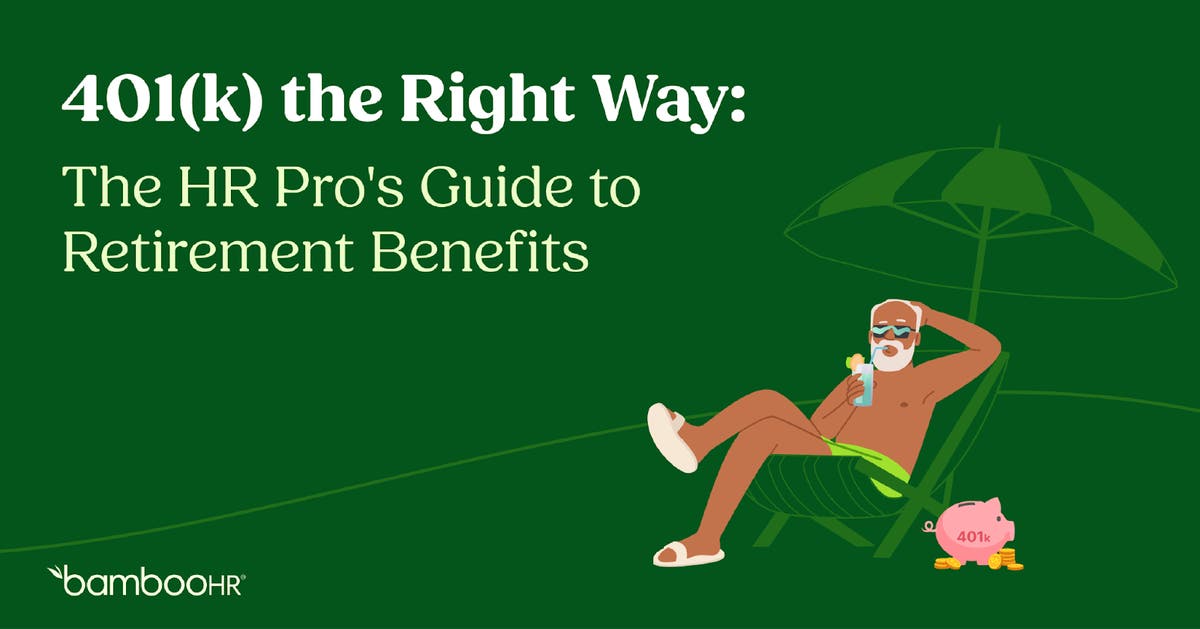 401(k) the Right Way: The HR Pro's Guide to Retirement Benefits