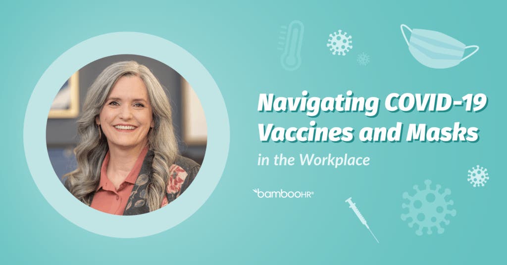 Navigating COVID-19 Vaccines and Masks in the Workplace - BambooHR Blog