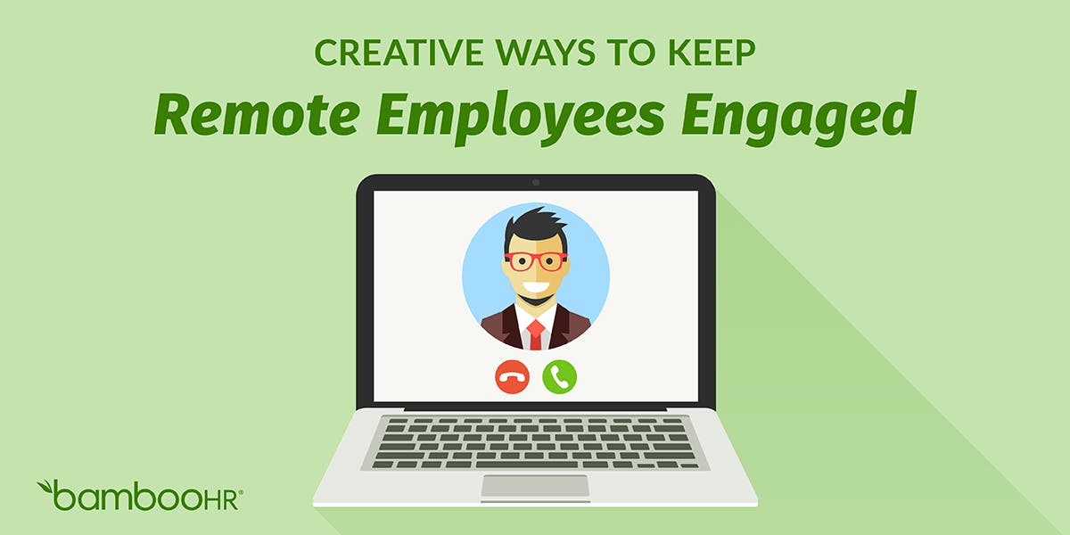 The 4 Best Ways To Engage Remote Employees the-4-best-ways-to-engage-remote-employees