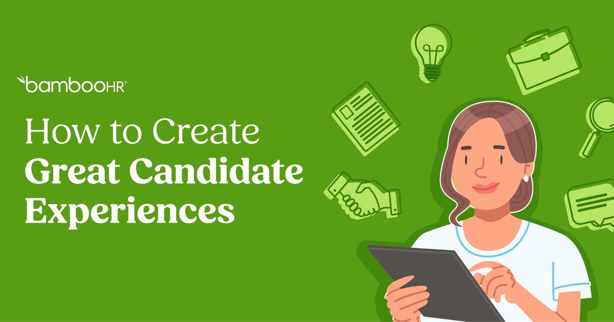 How to Create Great Candidate Experiences