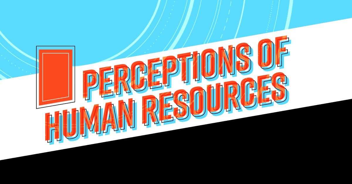 Perceptions of Human Resources [Infographic] - BambooHR Blog