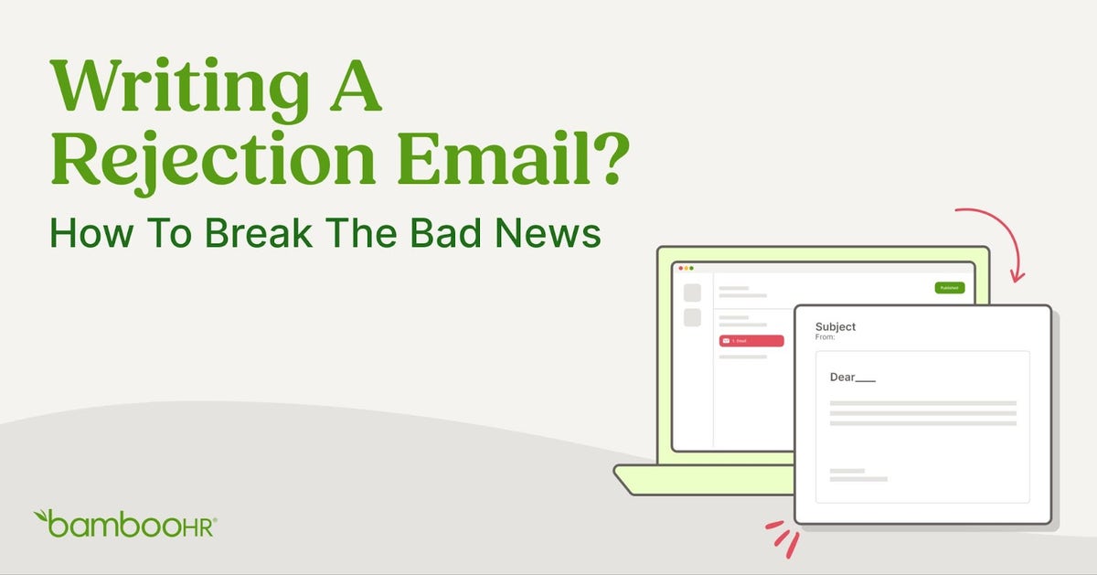 Writing A Rejection Email? How To Break The Bad News