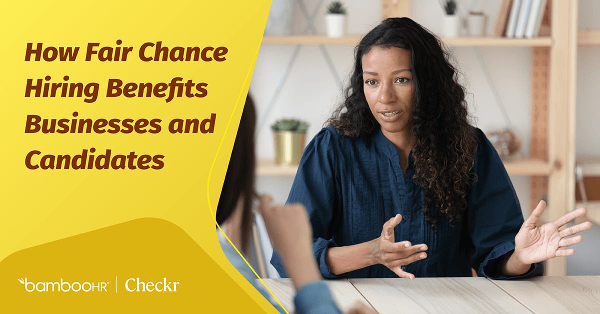 Why Fair Chance Hiring Can Lead to Better Talent Acquisition