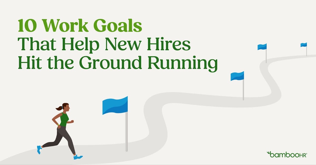 10 Work Goals That Help New Hires Hit the Ground Running