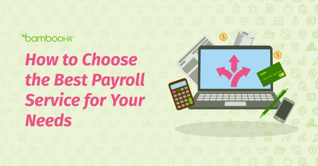Shopping for Payroll Services? Here's How to Choose the Best Solution