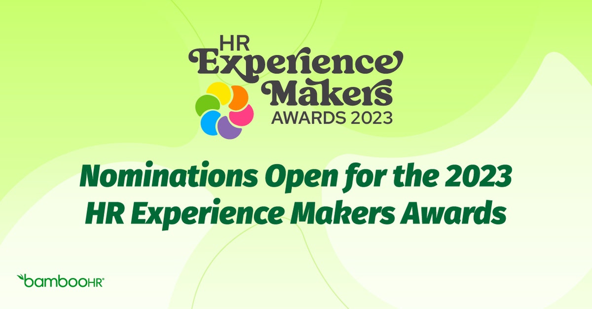 Nominations Are Open for the 2023 HR Experience Makers Awards