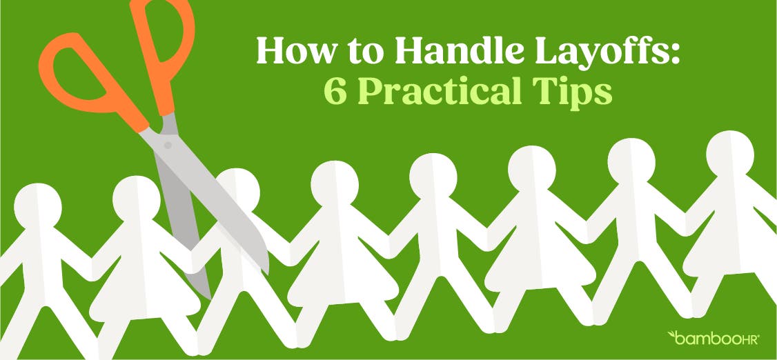 How to Handle Layoffs: 6 Practical Tips