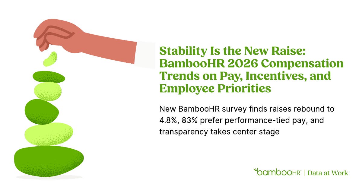 Stability Is the New Raise: BambooHR 2026 Compensation Trends on Pay ...