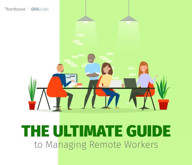 The Ultimate Guide to Managing Remote Workers | BambooHR