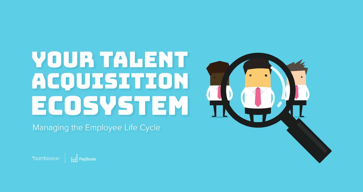 Your Talent Acquisition Ecosystem: Managing the Employee Lifecycle ...