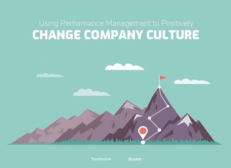 Using Performance Management to Positively Change Company Culture ...