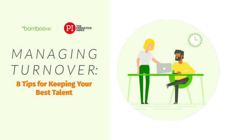 Managing Turnover: 8 Tips for Keeping Your Best Talent | BambooHR