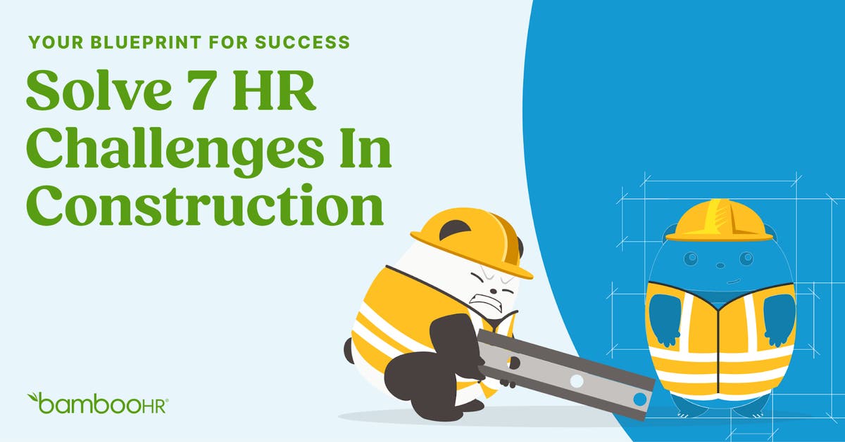 Solve 7 Hr Challenges In Construction Bamboohr