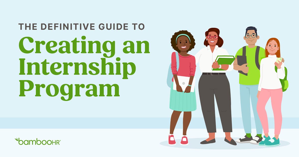 The Definitive Guide to Creating an Internship Program | BambooHR
