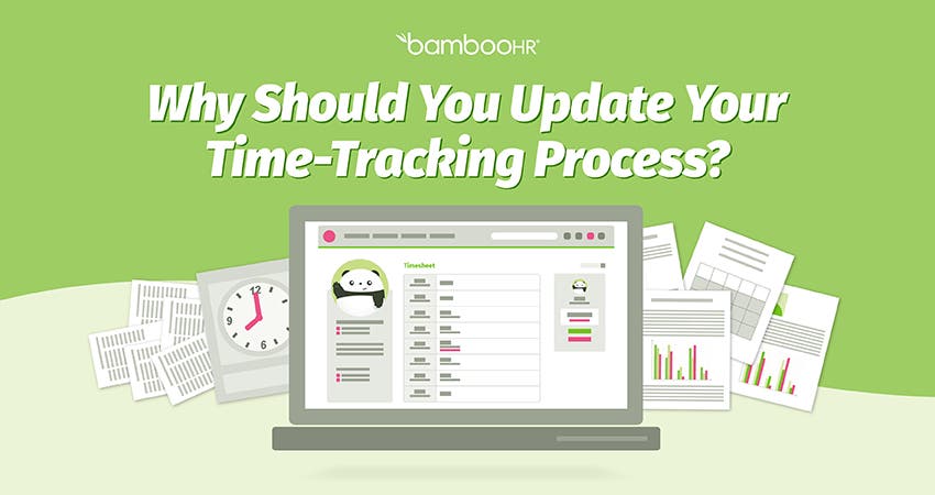 Why Should You Update Your Time-Tracking Process? | BambooHR