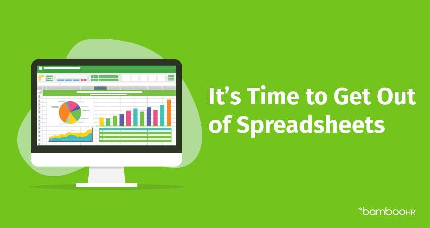 It's Time to Get Out of Spreadsheets | BambooHR | BambooHR