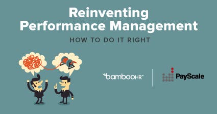 Reinventing Performance Management - How to Do It Right | BambooHR ...