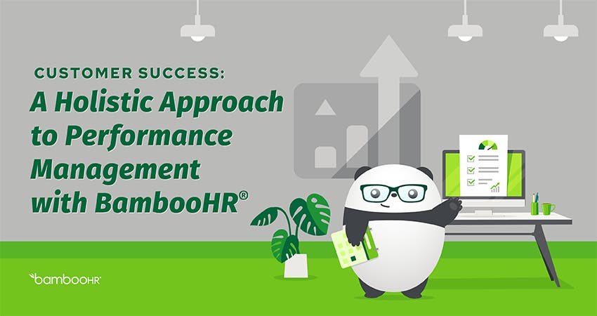 A Holistic Approach to Performance Management with BambooHR® | BambooHR