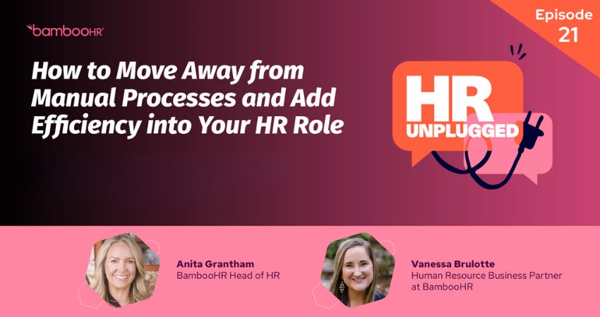 HR Unplugged Episode 21: How to Move Away from Manual Processes and Add ... HR Unplugged Episode 21: How to Move Away from Manual Processes and Add ...