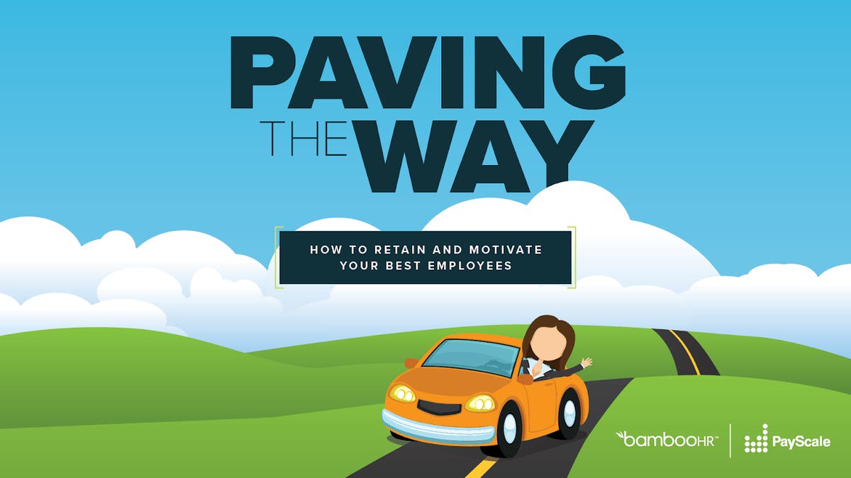Paving the Way: How to Retain and Motivate Your Best Employees | BambooHR