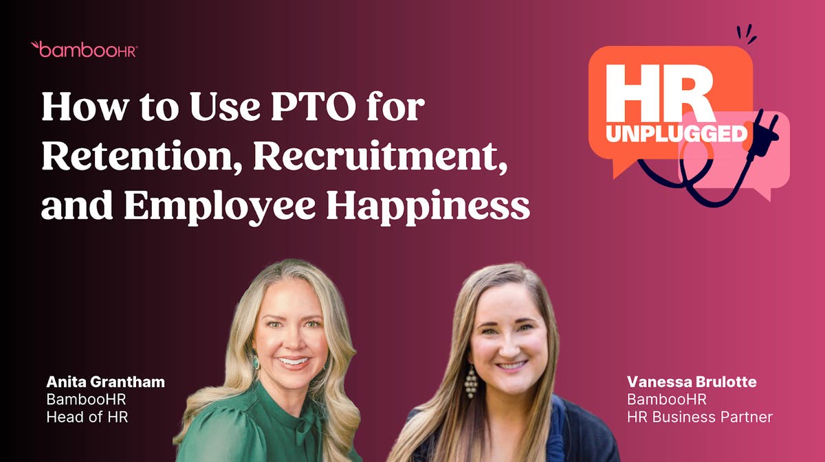 HR Unplugged Episode 37: How to Use PTO for Retention, Recruitment, and ...