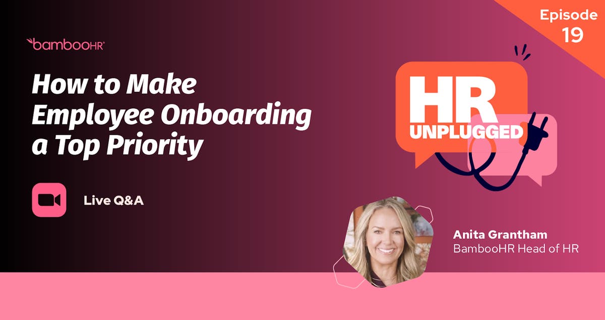 HR Unplugged Episode 19: How to Make Employee Onboarding a Top Priority ... HR Unplugged Episode 19: How to Make Employee Onboarding a Top Priority ...