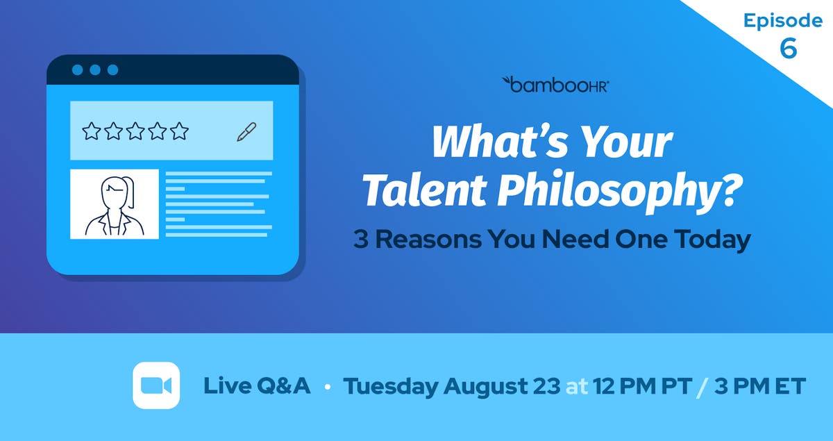 What's Your Talent Philosophy? 3 Reasons You Need One Today | BambooHR