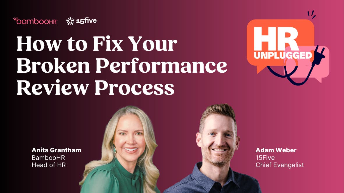 HR Unplugged Episode 40: How to Fix Your Broken Performance Review Process HR Unplugged Episode 40: How to Fix Your Broken Performance Review Process